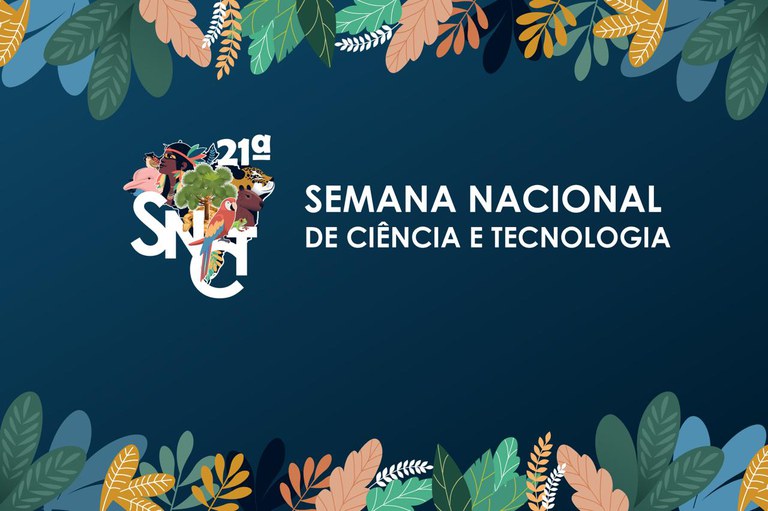 Semana Nacional de Ciência e Tecnologia começa nesta terça-feira (5 ...