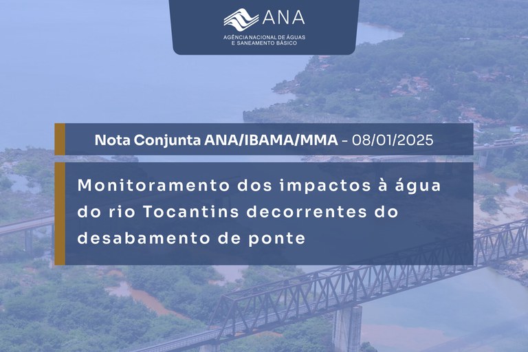 Nota Conjunta ANA/Ibama/MMA sobre a qualidade da água do Rio Tocantins ...